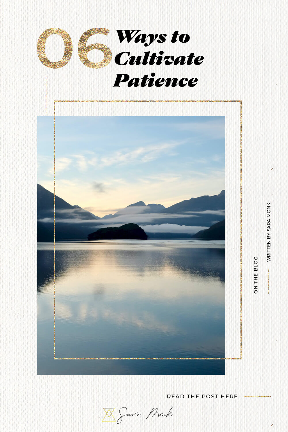 The Power of Patience: 6 Ways to Cultivate Patience • Sara Monk